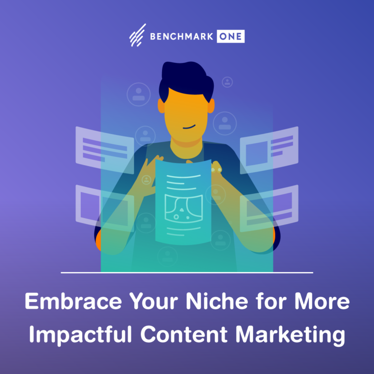 Embrace Your Niche for More Impactful Content Marketing